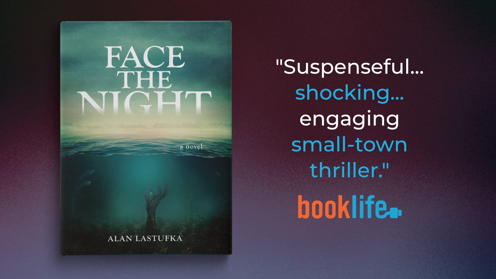 FACE THE NIGHT reviewed by BookLife - Shortwave Publishing