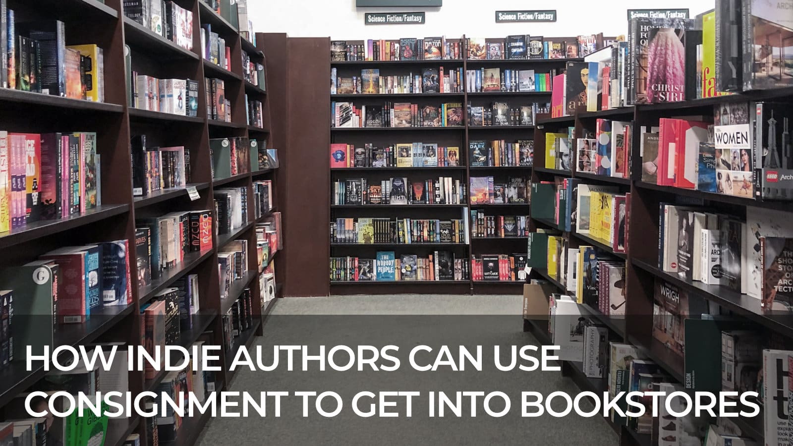 How Indie Authors Can Use Consignment to Get Into Bookstores ...