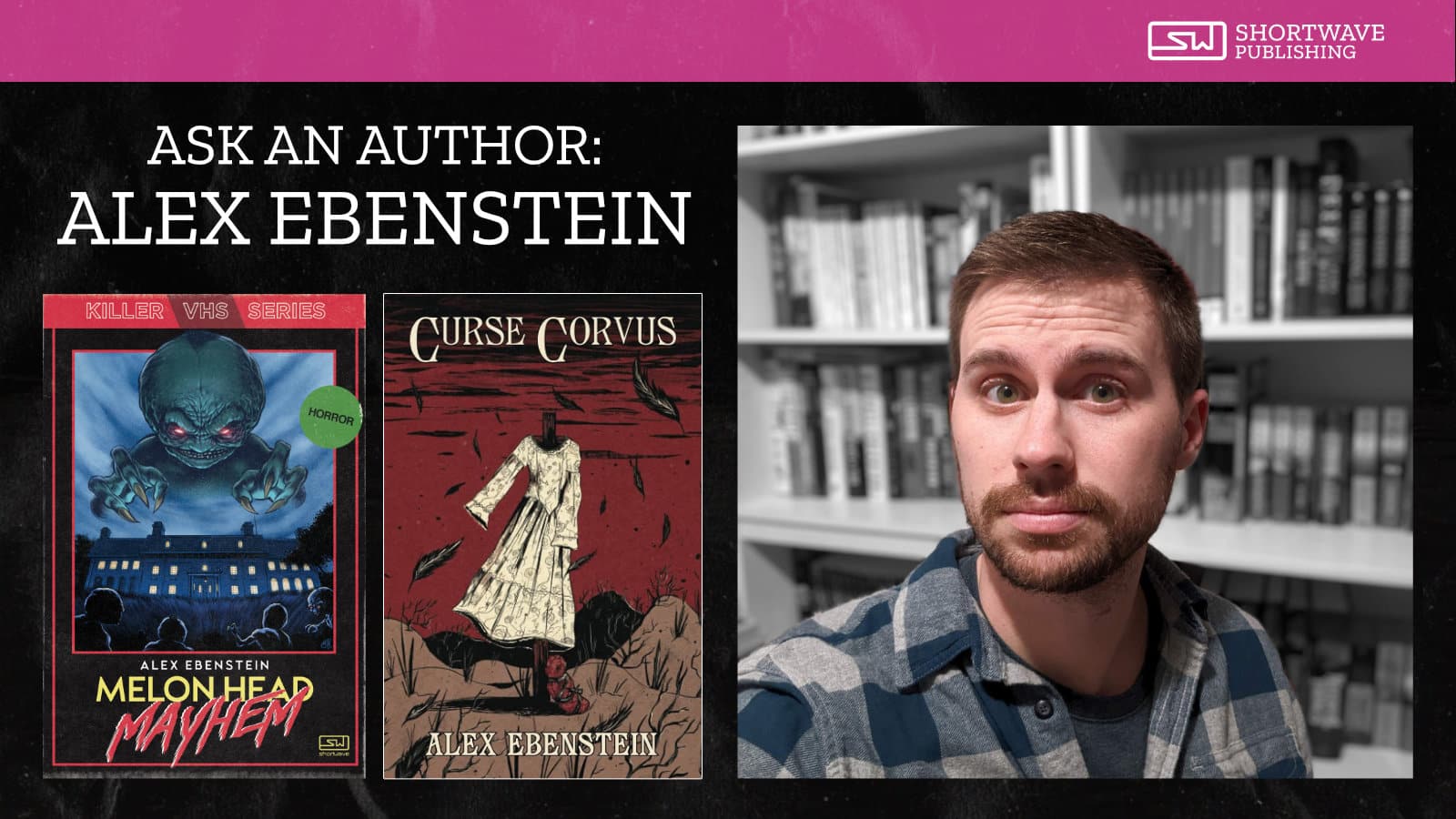 Ask an Author: Alex Ebenstein - Shortwave Publishing