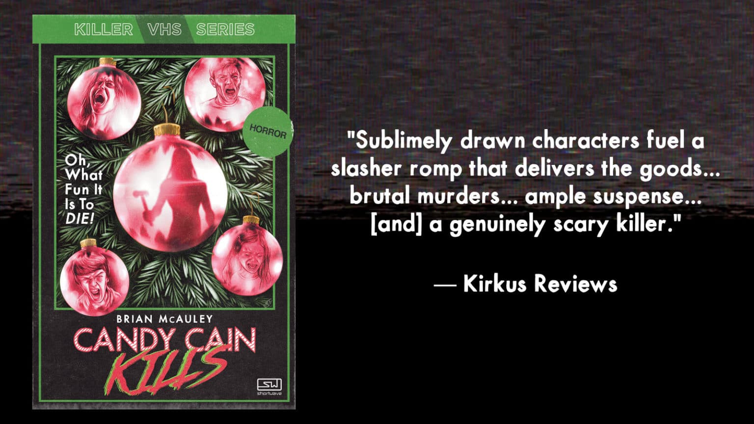 CANDY CAIN KILLS reviewed by Kirkus - Shortwave Publishing