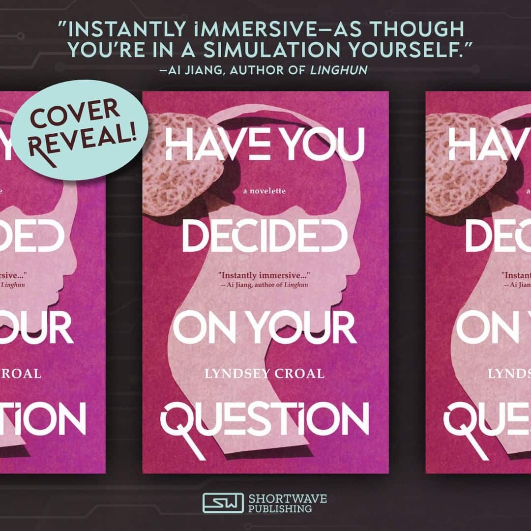 Cover Reveal - HAVE YOU DECIDED ON YOUR QUESTION - Shortwave Publishing