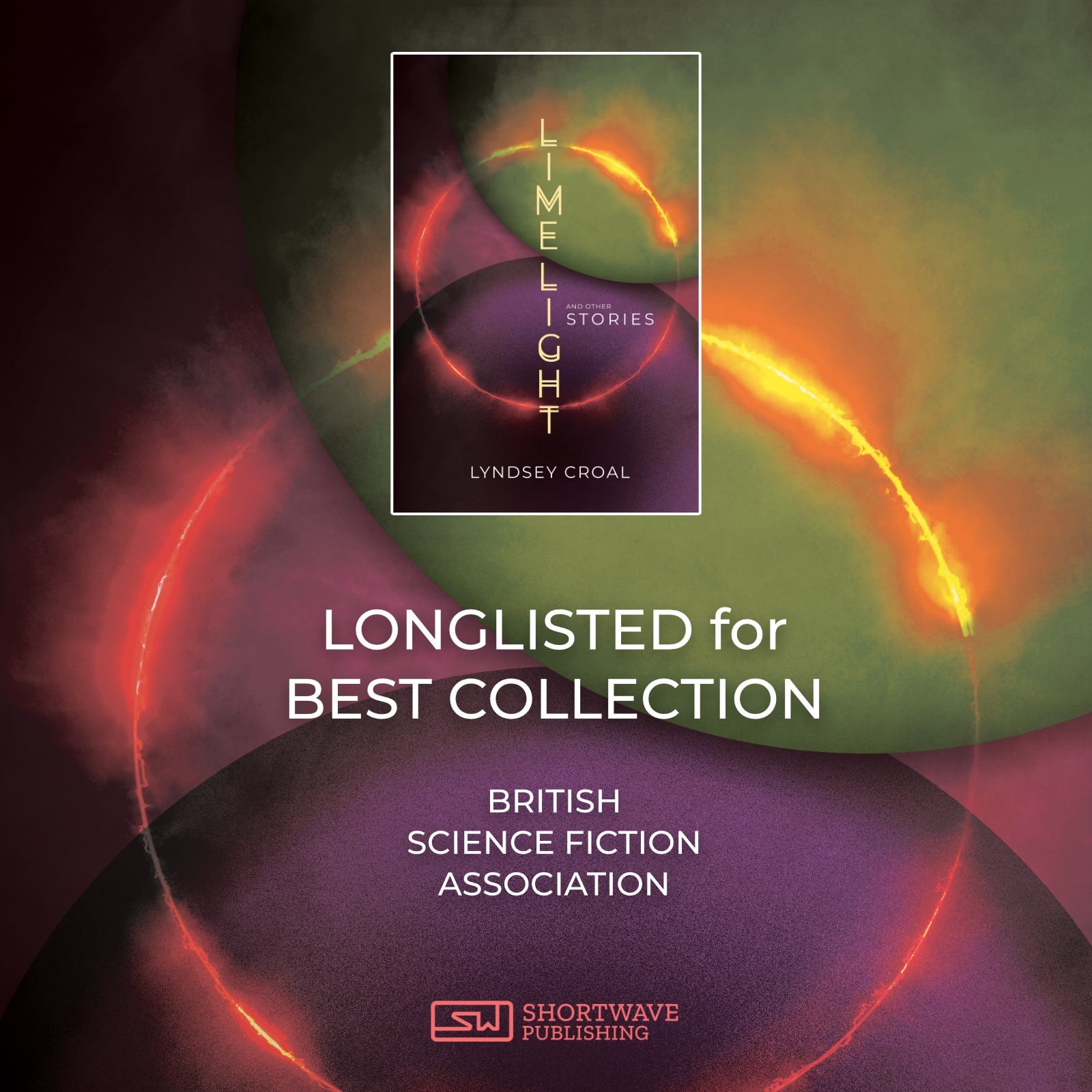 LIMELIGHT Longlisted for Best Collection by BSFA - Shortwave Publishing